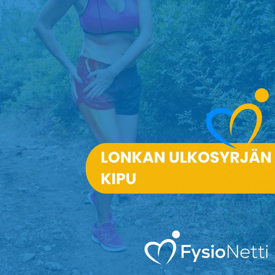 Lonkan ulkosyrjän kipu - 6 liikettä kivun helpottamiseen - FysioNetti